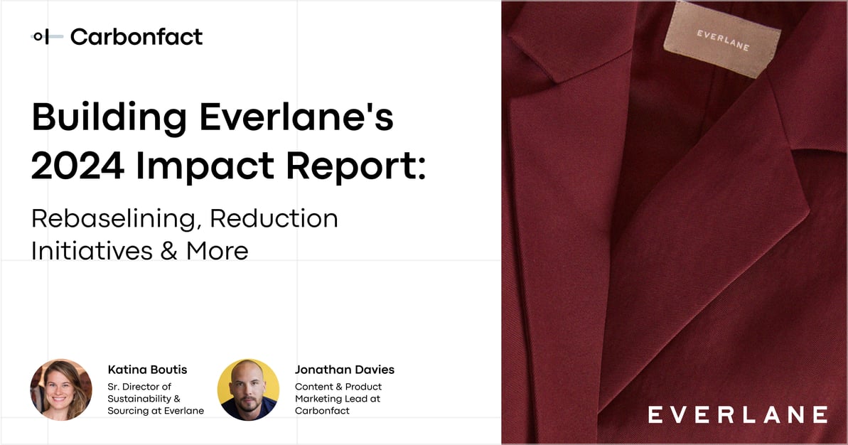 Building Everlane's 2024 Impact Report: Rebaselining, Reduction ...
